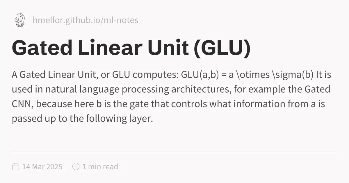Gated Linear Unit (GLU)